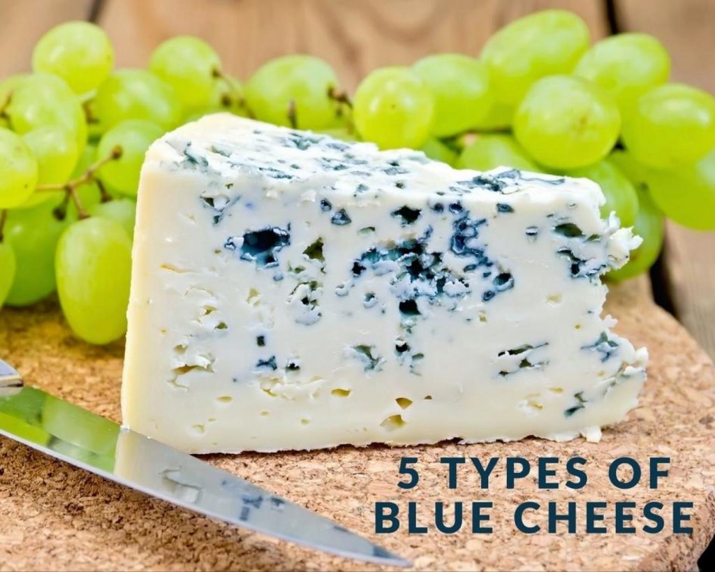 5 Types of Blue Cheese - Just A Pinch Recipes