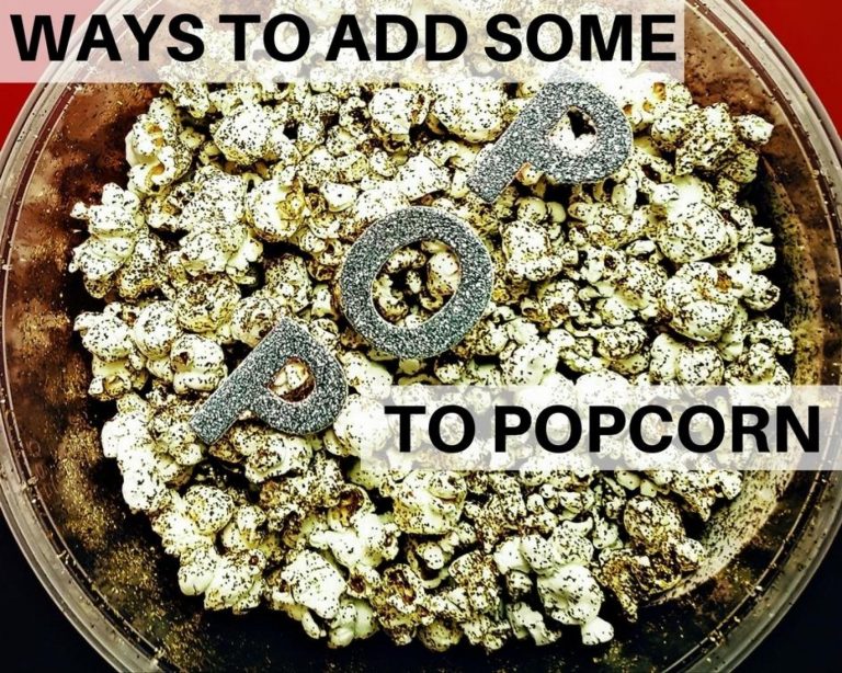 Ways to Add Some Pop to Popcorn - Just A Pinch