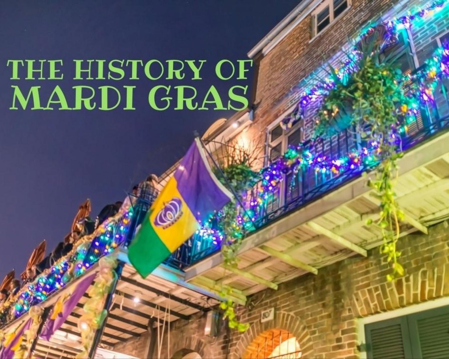 The History of Mardi Gras - Just A Pinch