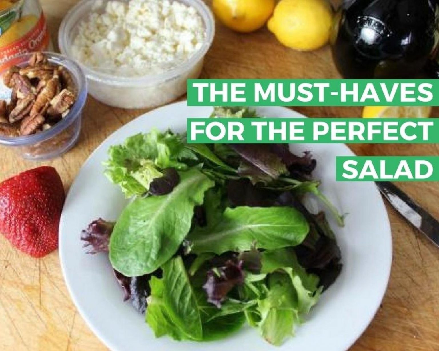 The Must-Haves for the Perfect Salad - Just A Pinch