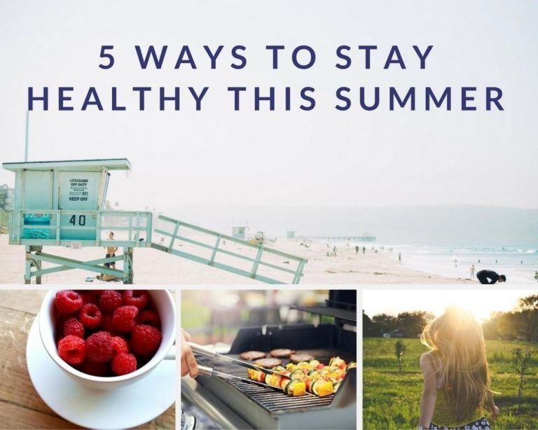 5 Ways to Stay Healthy This Summer - Just A Pinch