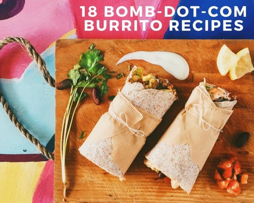 18 Bomb-Dot-Com Burrito Recipes - Just A Pinch