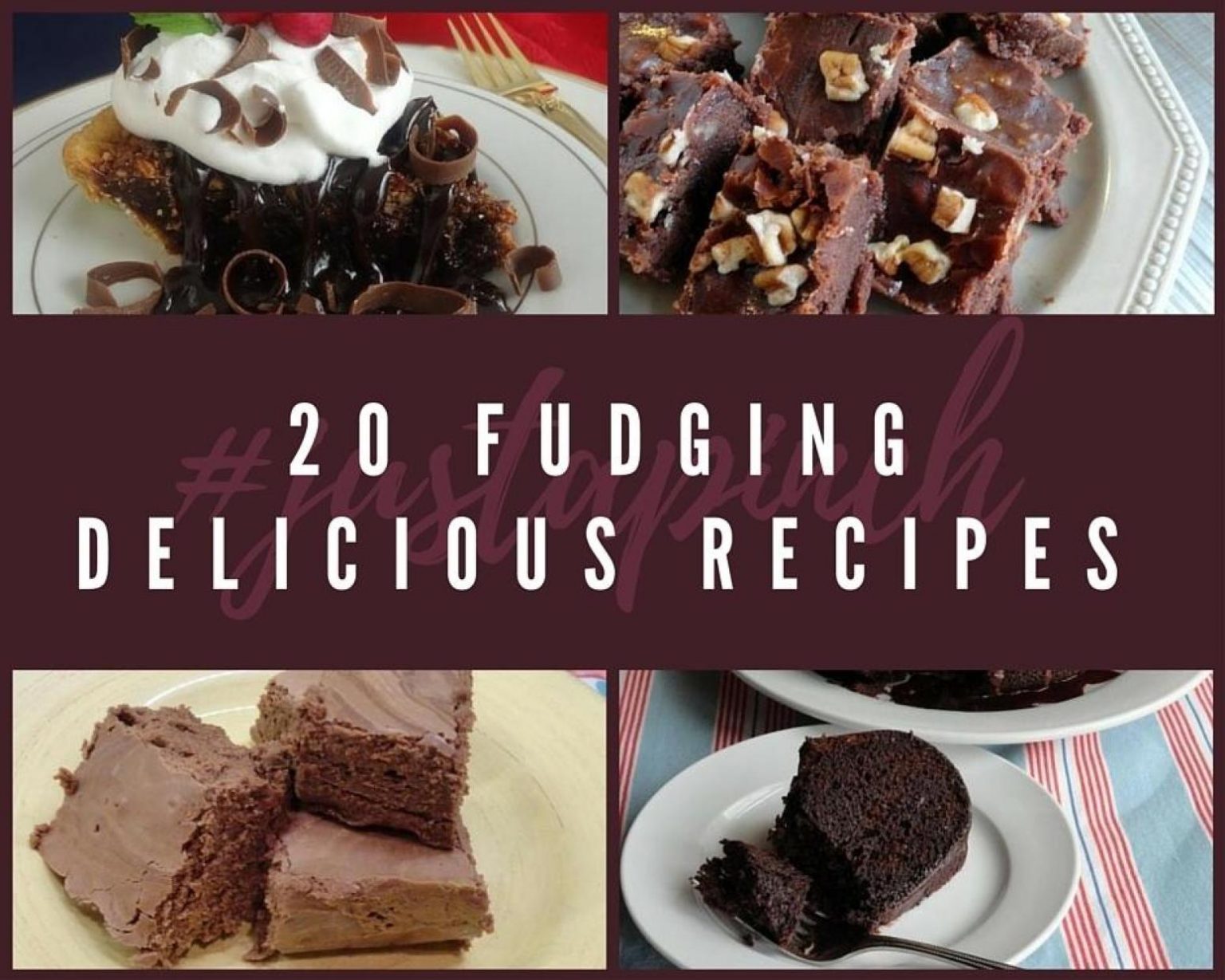 20 Fudging Delicious Recipes - Just A Pinch