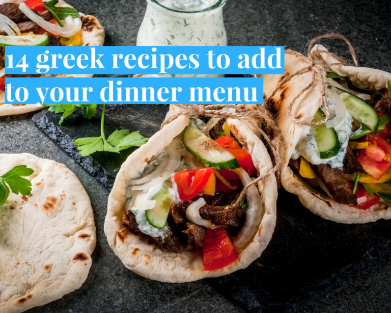 14 Greek Recipes to Add to Your Dinner Menu - Just A Pinch