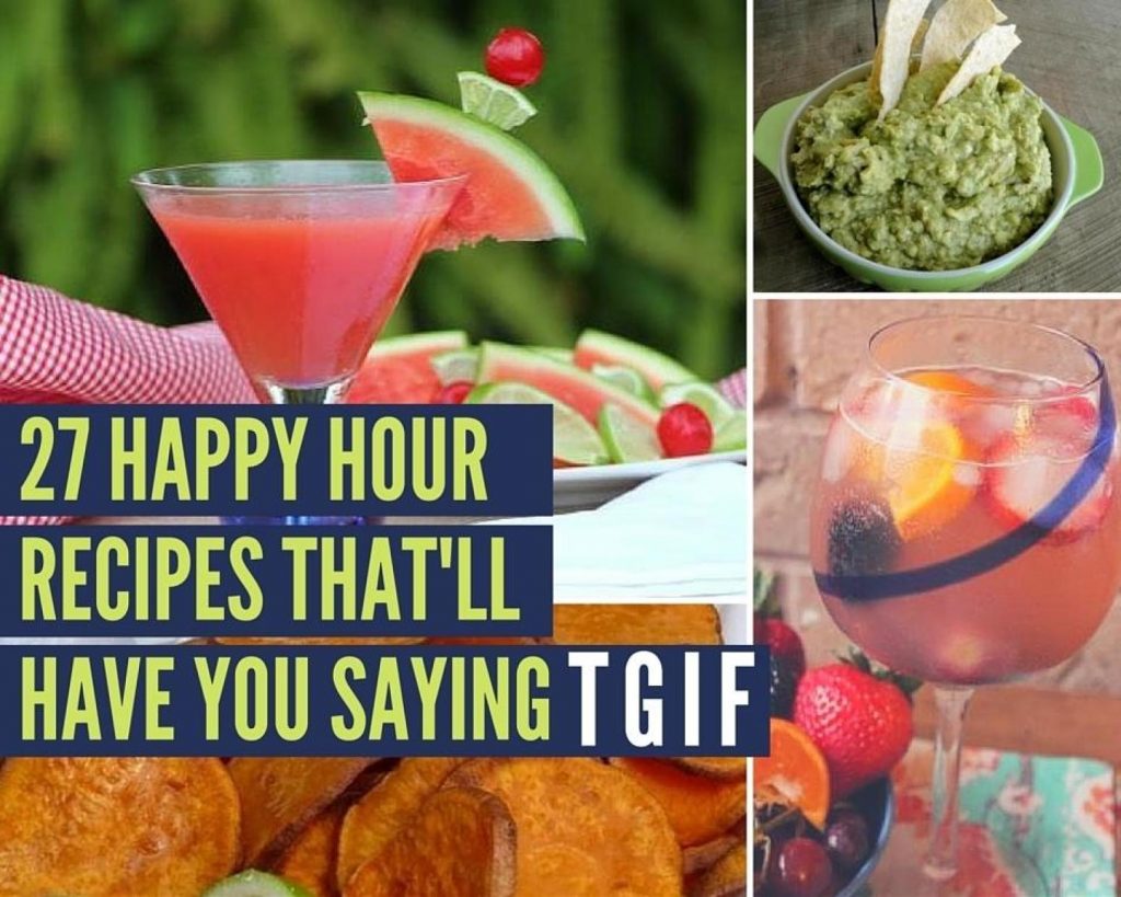 27 Happy Hour Recipes That'll Have you Saying TGIF - Just A Pinch