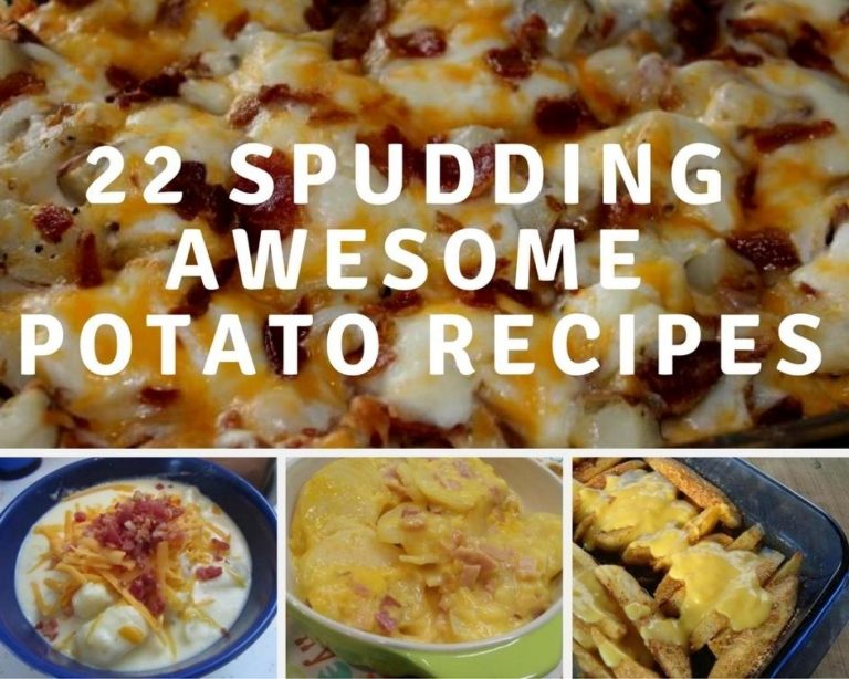 22 Spudding Awesome Potato Recipes - Just A Pinch