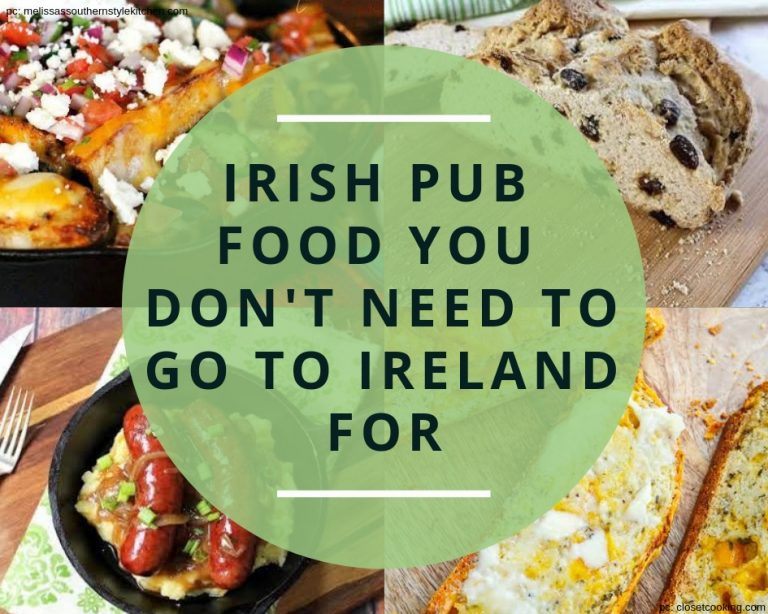 Irish Pub Food You Don't Need to Go to Ireland For - Just A Pinch