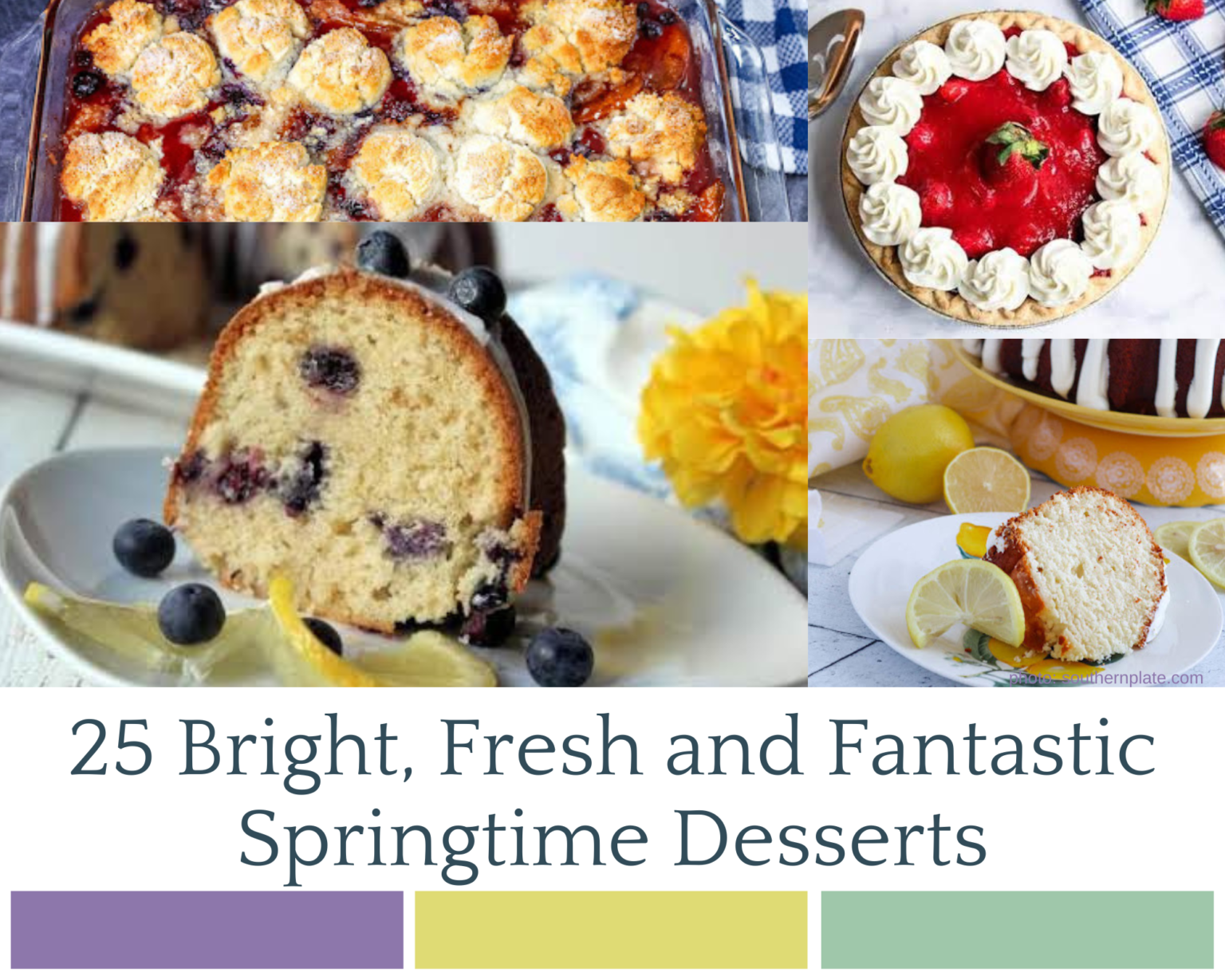 25 Bright, Fresh and Fantastic Springtime Desserts - Just A Pinch