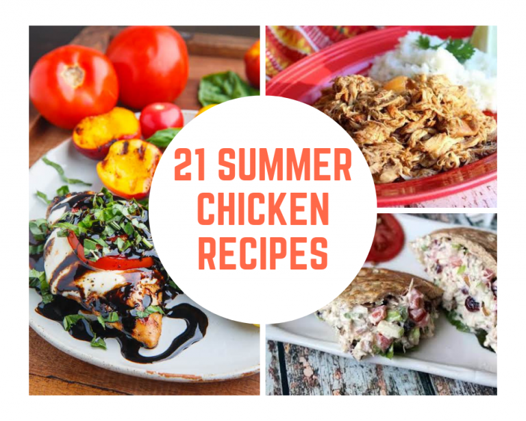 21 Summer Chicken Recipes - Just A Pinch