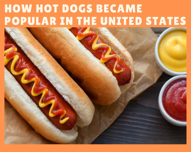 How Hot Dogs Became Popular in the United States - Just A Pinch