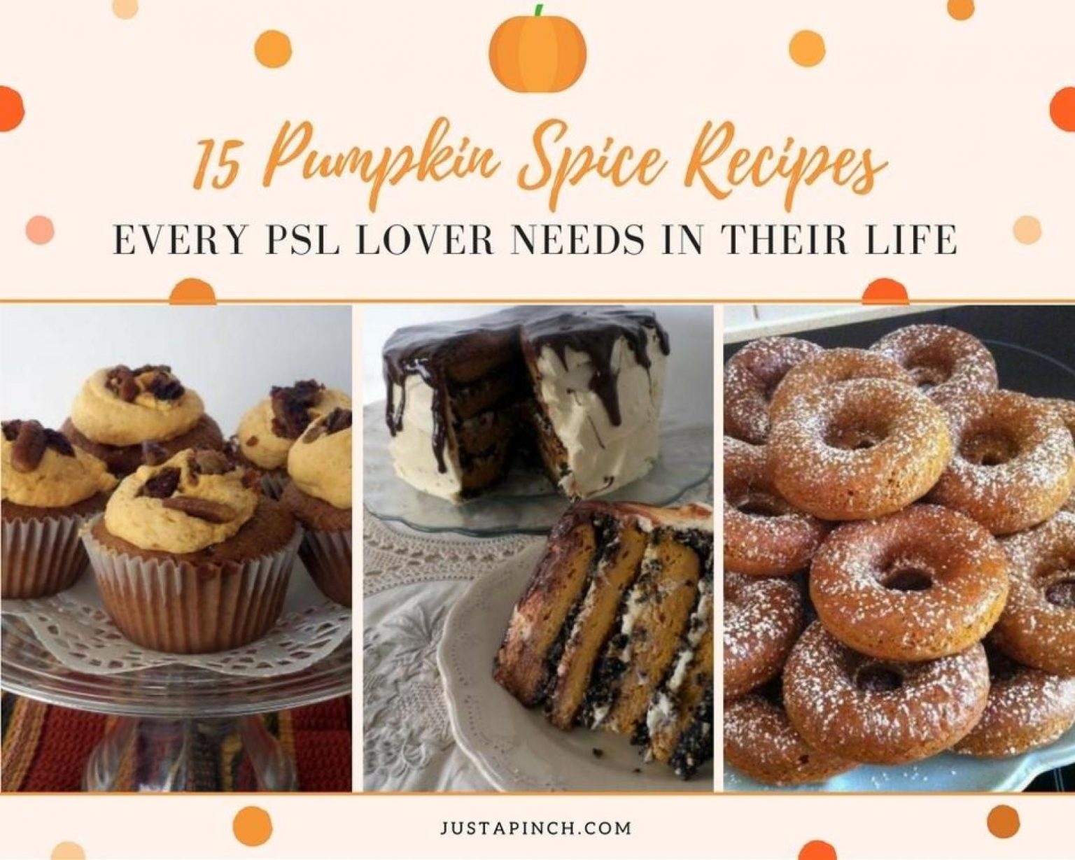 15 Pumpkin Spice Recipes Every PSL Lover Needs in their Life - Just A Pinch
