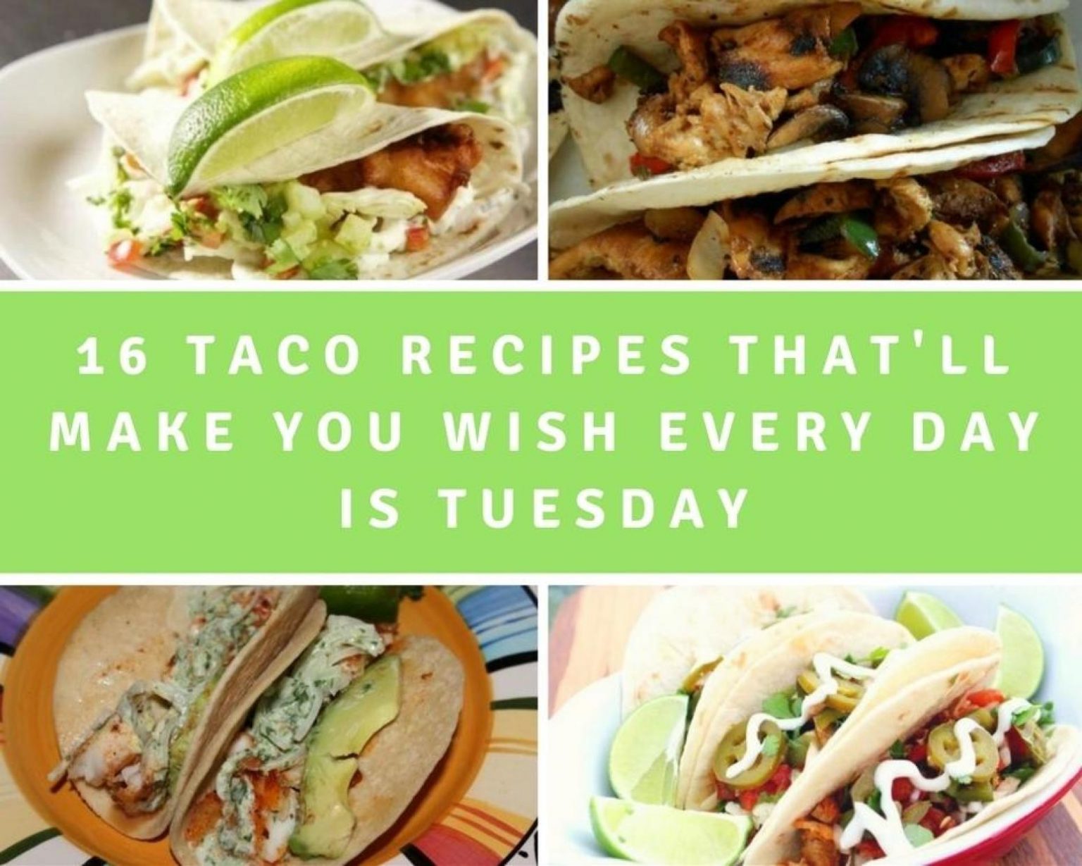 16 Taco Recipes That'll Make You Wish Every Day is Tuesday - Just A Pinch