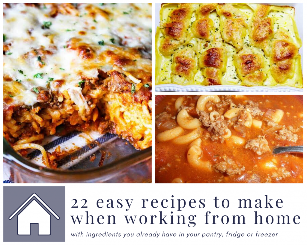 22 Easy Recipes to Make When Working from Home - Just A Pinch