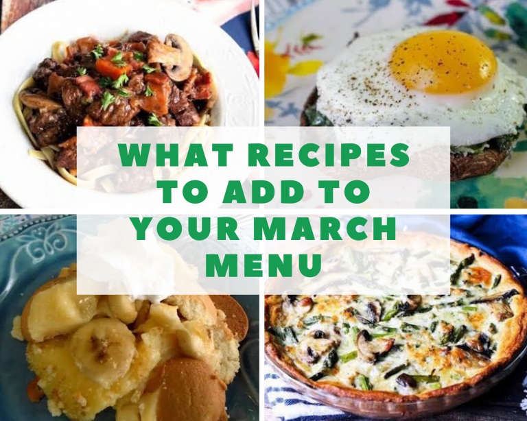 What Recipes to Add to Your March Menu - Just A Pinch