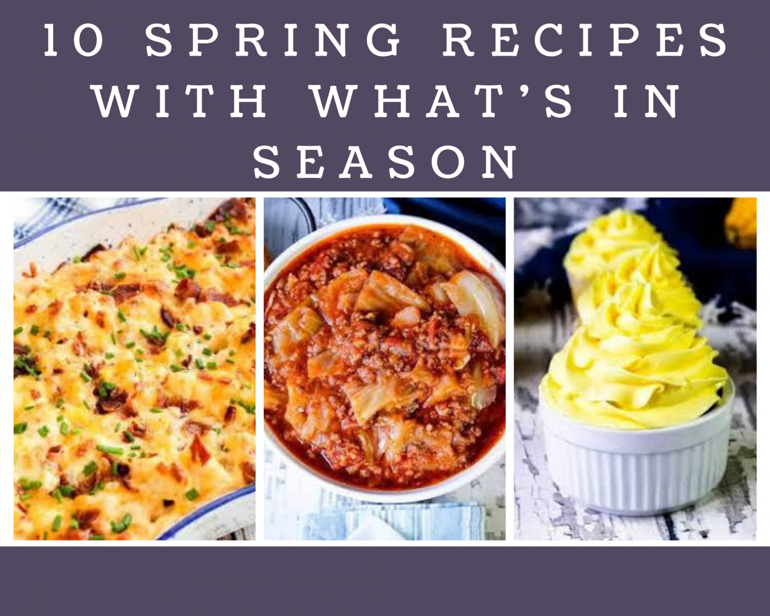 10 Spring Recipes with What’s in Season - Just A Pinch