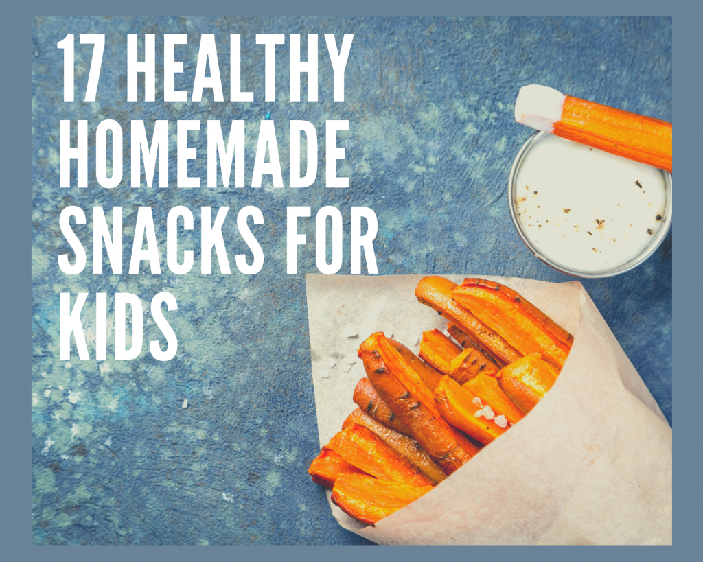 17 Healthy Homemade Snacks for Kids - Just A Pinch