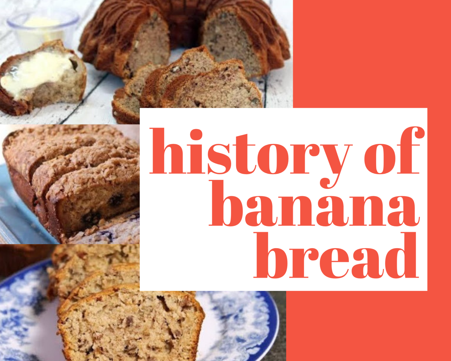 History of Banana Bread - Just A Pinch