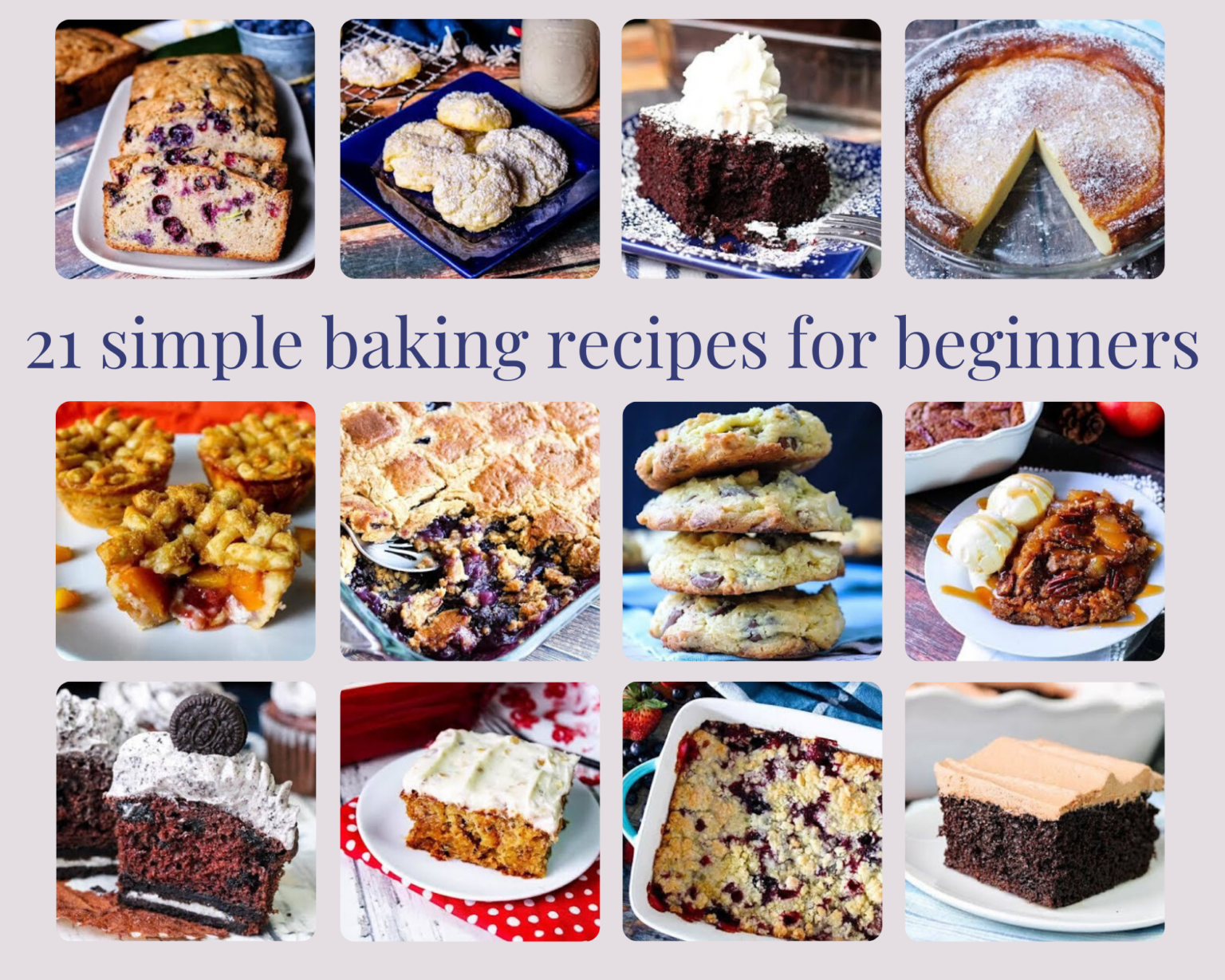 21 Simple Baking Recipes for Beginners - Just A Pinch