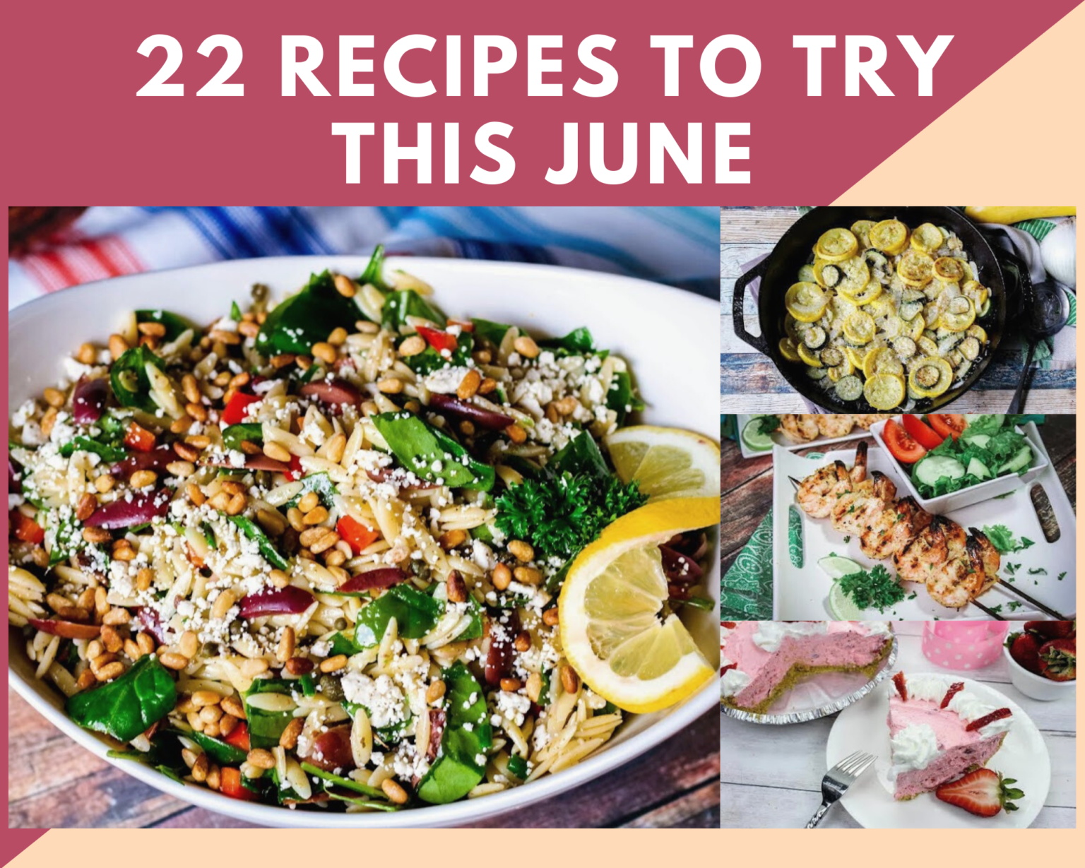 22 Recipes to Try This June - Just A Pinch Recipes