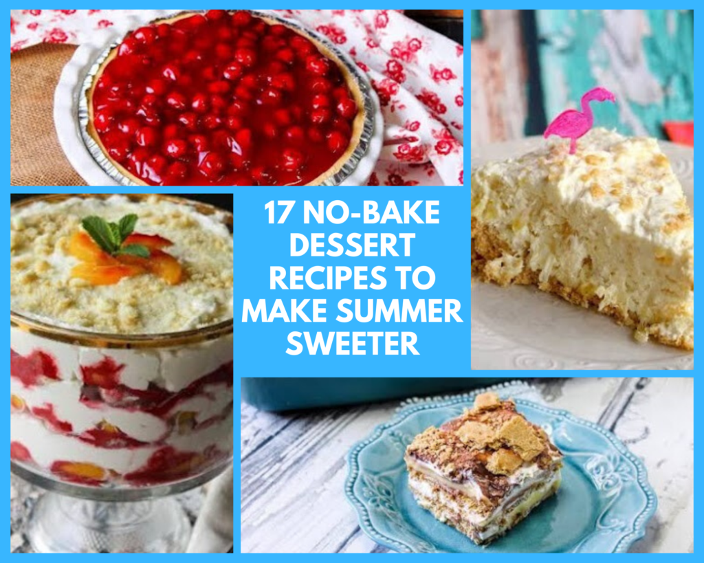 17 No-Bake Dessert Recipes To Make Summer Sweeter - Just A Pinch