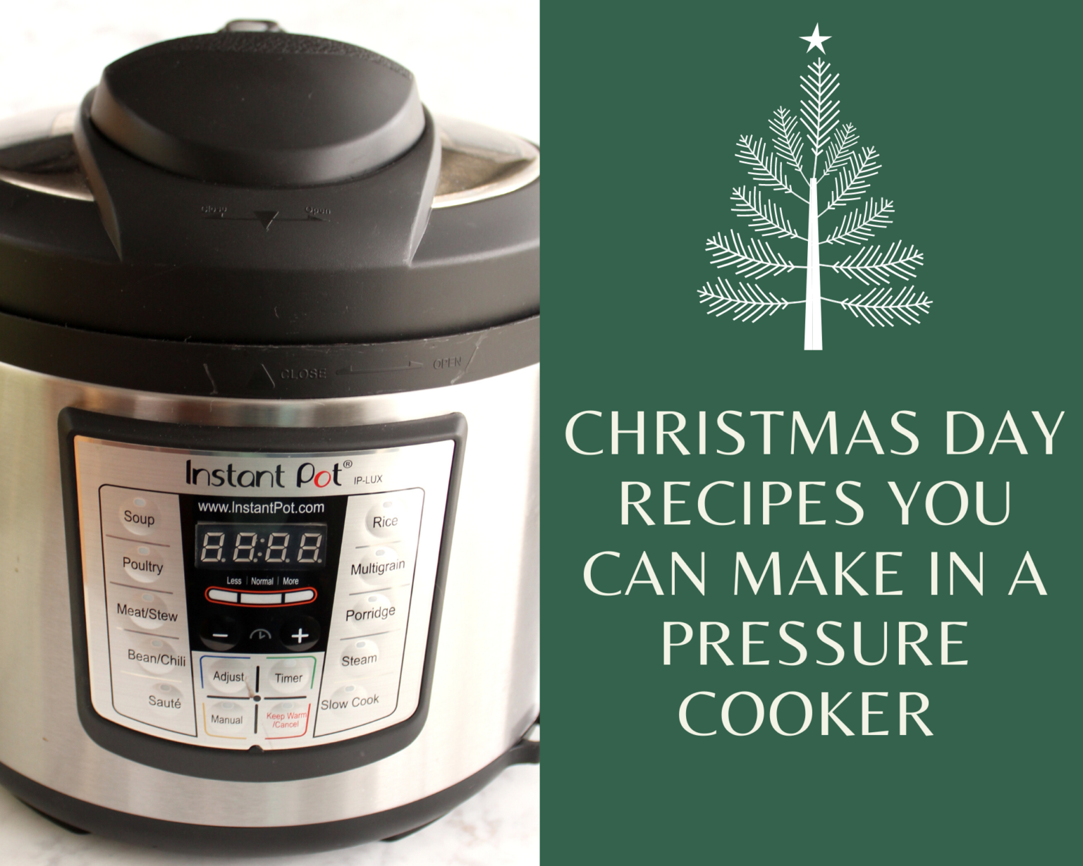 Christmas Day Recipes to Make in a Pressure Cooker - Just A Pinch