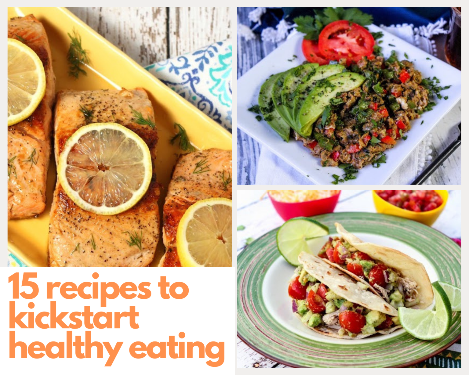 15 Recipes to Kickstart Healthier Eating - Just A Pinch