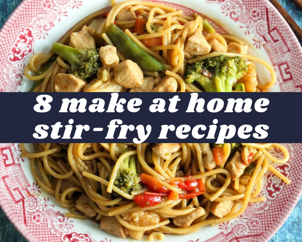 8 Make at Home Stir-Fry Recipes - Just A Pinch