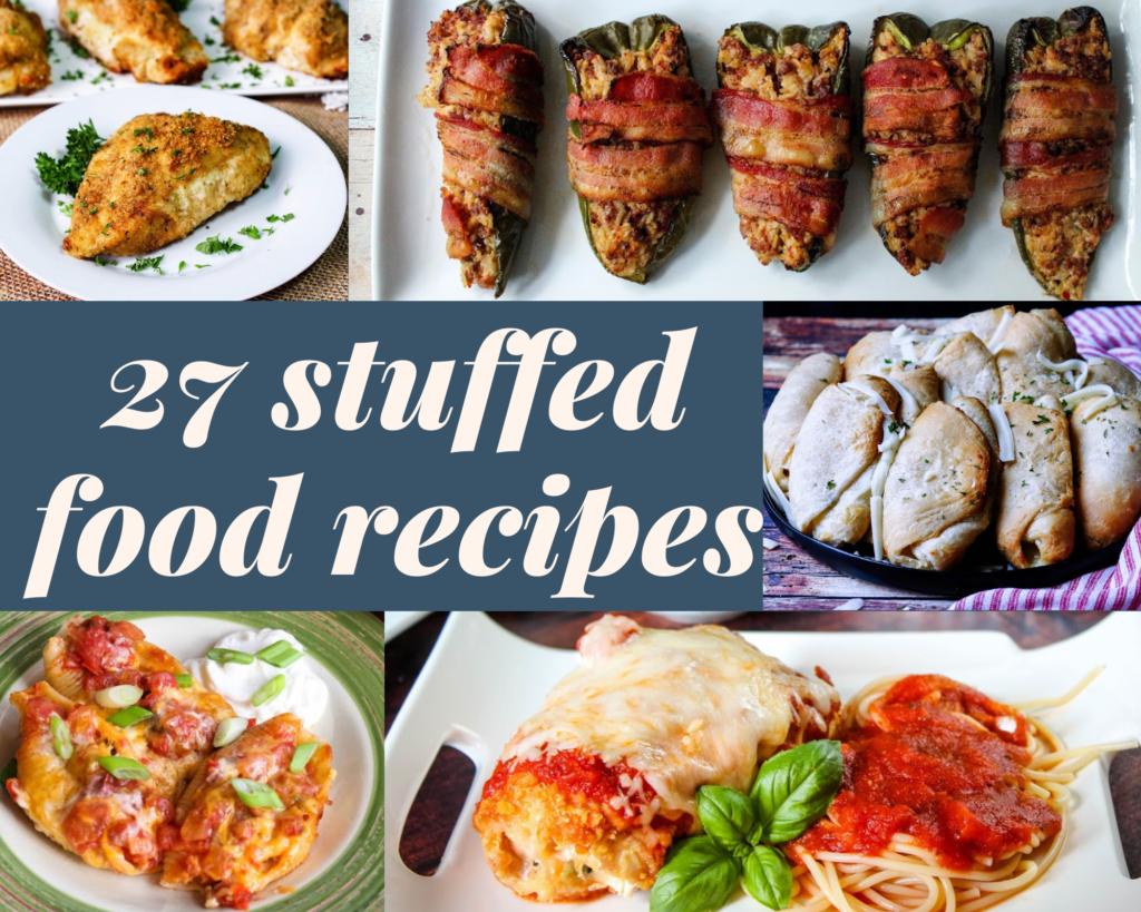 27 Stuffed Food Recipes - Just A Pinch Recipes