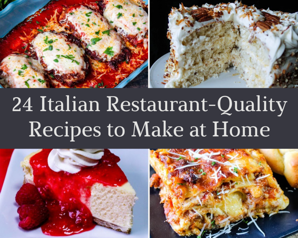 24 Italian Restaurant Quality Recipes - Just A Pinch