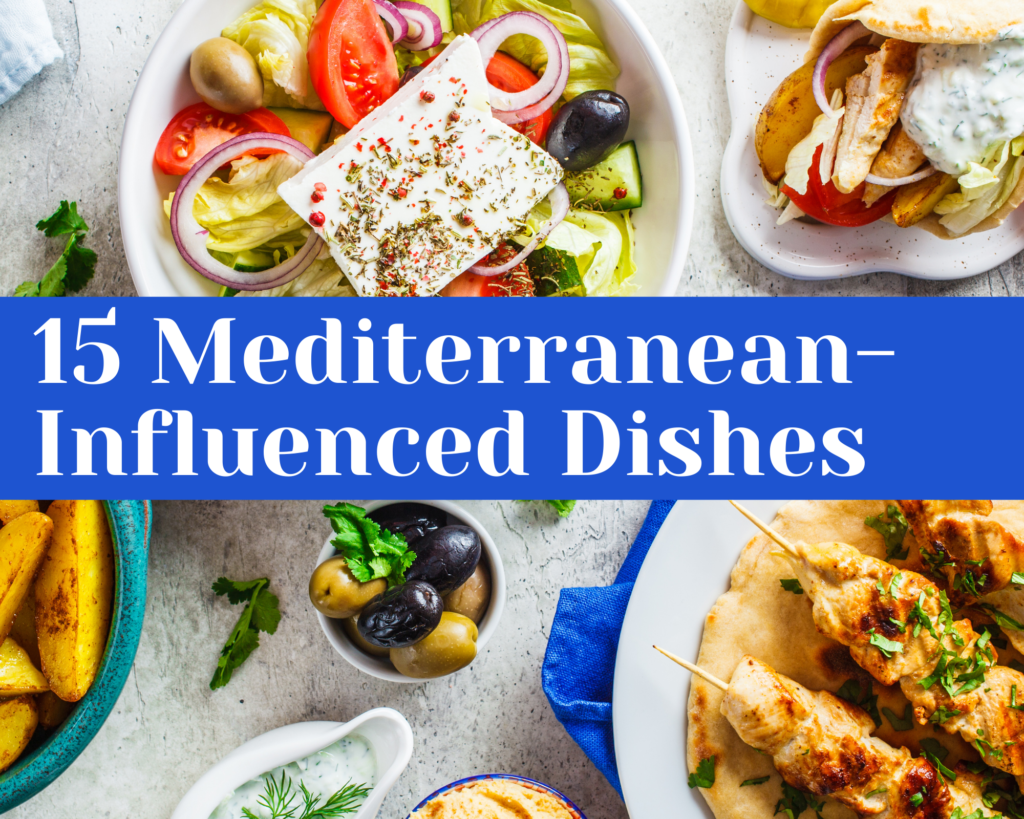 15 Mediterranean-Influenced Dishes - Just A Pinch