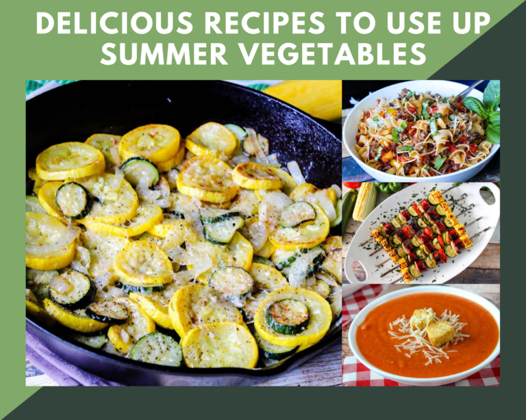Delicious Recipes To Use Up Summer Vegetables - Just A Pinch