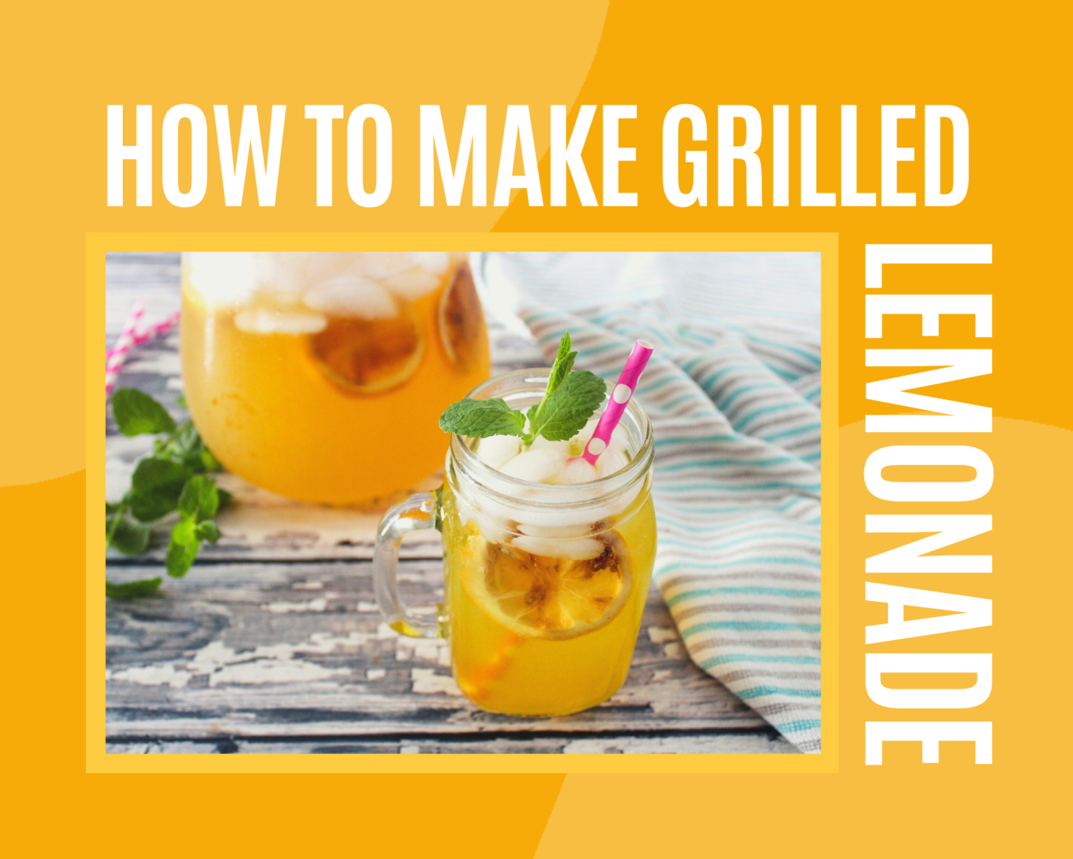 How To Make Grilled Lemonade - Just A Pinch Recipes