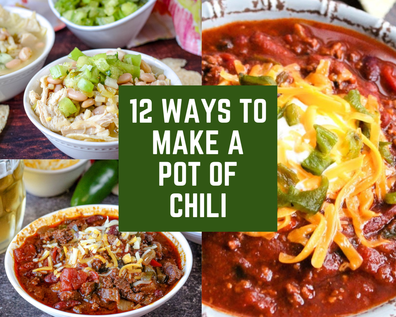 12 Ways To Make a Pot of Chili - Just A Pinch