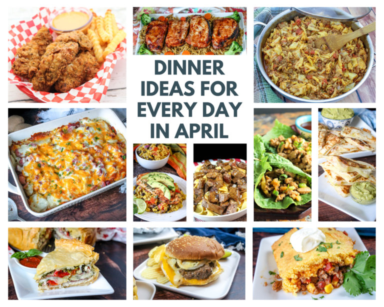 Dinner Ideas for Every Day in April - Just A Pinch