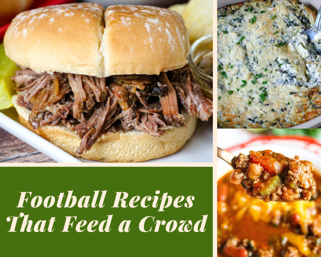 Football Recipes That Feed a Crowd - Just A Pinch