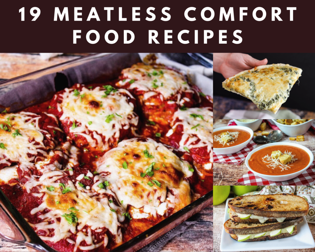 19 Meatless Comfort Food Recipes - Just A Pinch