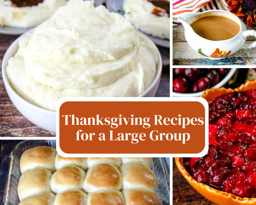 Thanksgiving Recipes for a Large Group - Just A Pinch