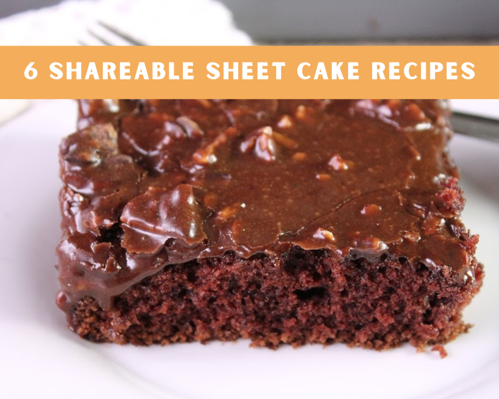 6 Shareable Sheet Cake Recipes - Just A Pinch