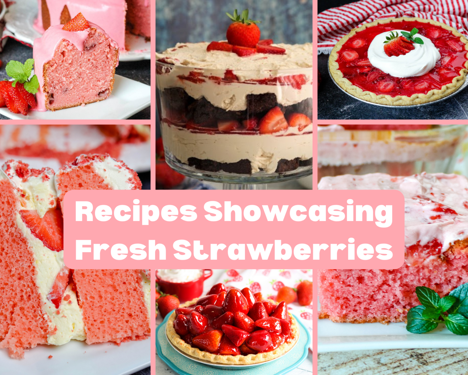 Recipes Showcasing Fresh Strawberries - Just A Pinch