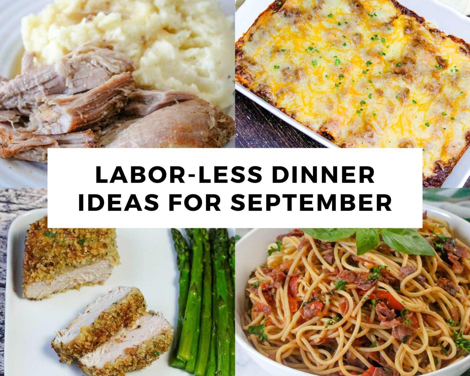 Labor-Less Dinner Ideas for September - Just A Pinch