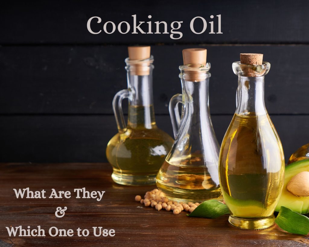 Cooking Oils: What Are They and Which One To Use - Just A Pinch