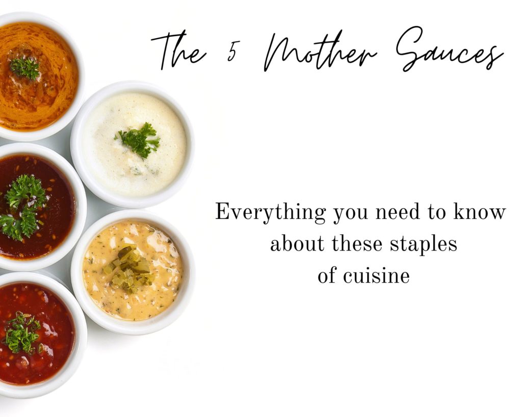 The Five Mother Sauces - Just A Pinch