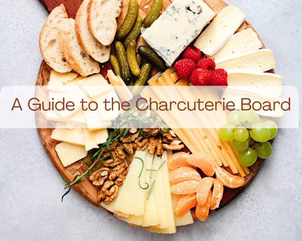 A Guide to the Charcuterie Board - Just A Pinch