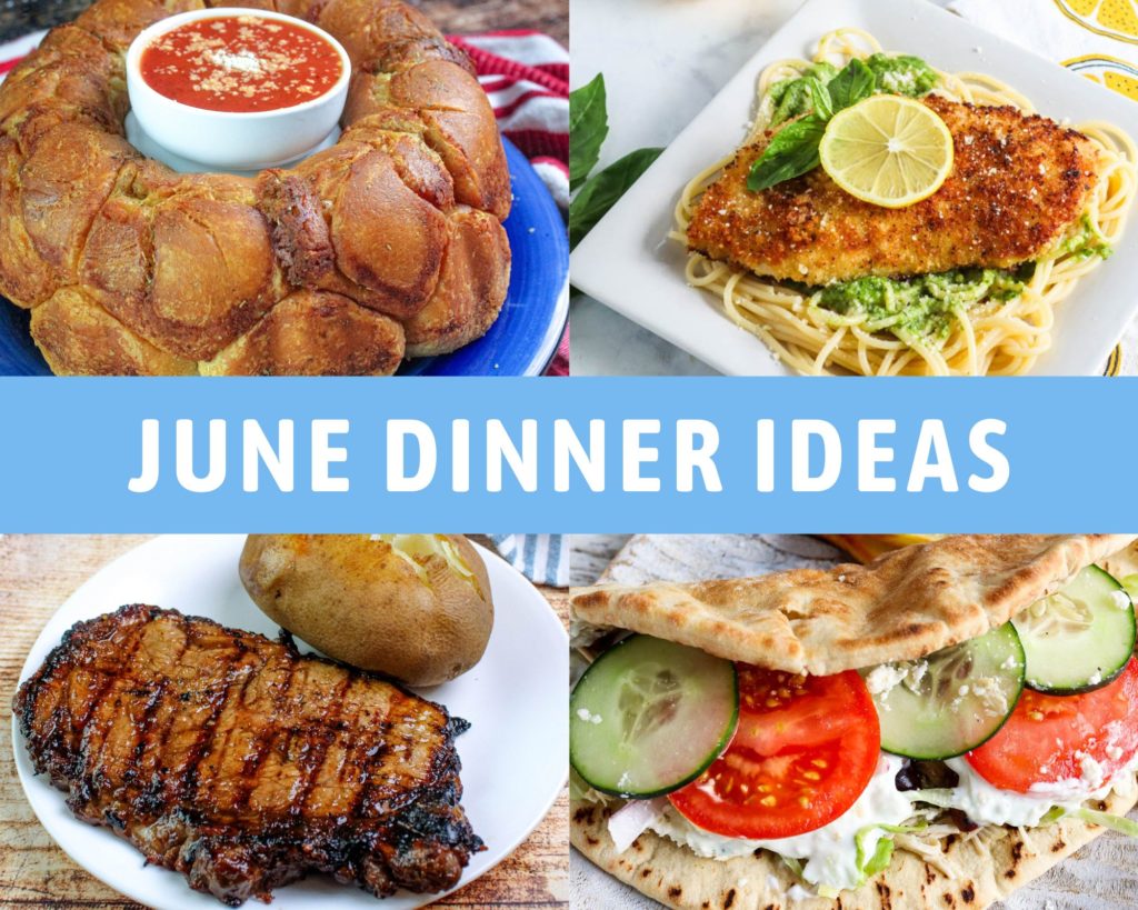 June Dinner Ideas - Just A Pinch