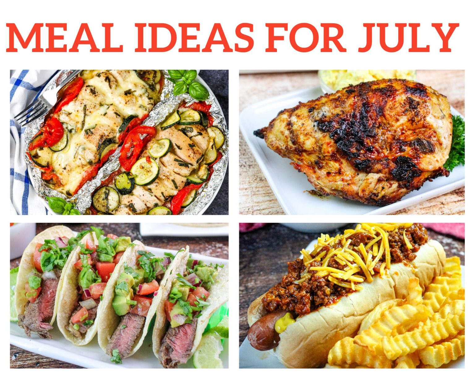 Meal Ideas for July - Just A Pinch