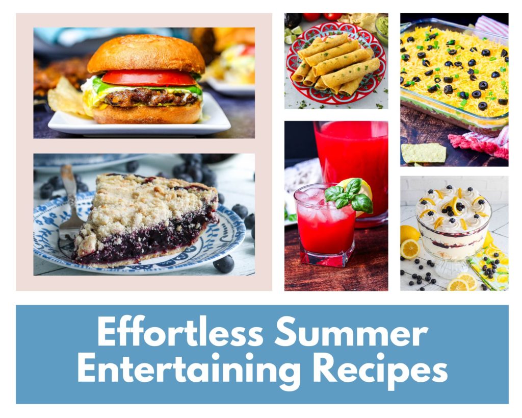 Effortless Summer Entertaining Recipes - Just A Pinch