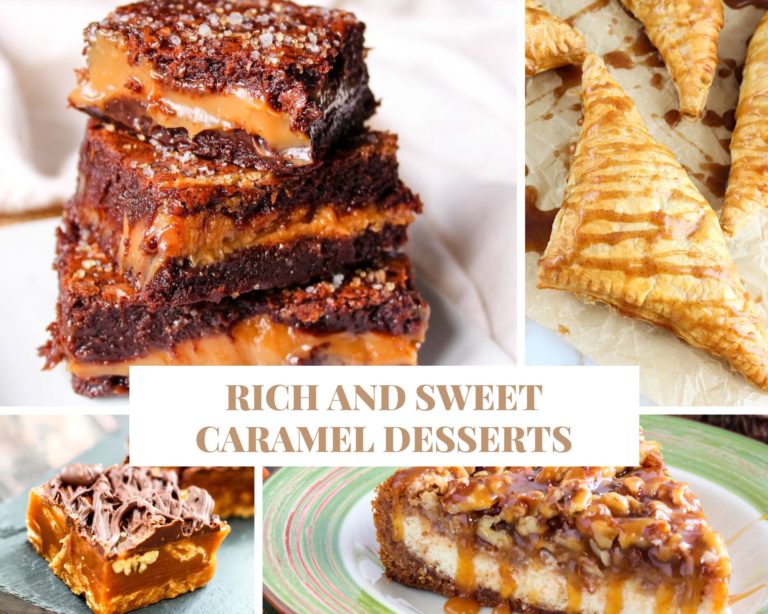 Rich and Sweet Caramel Desserts - Just A Pinch