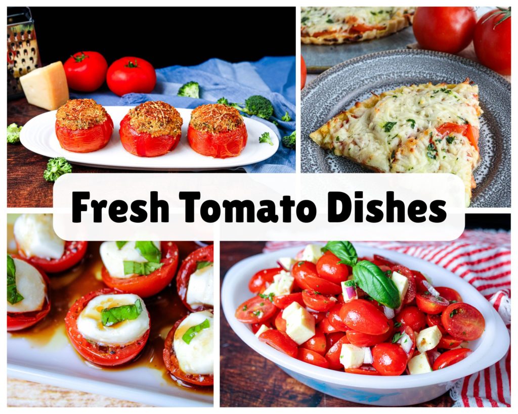 Fresh Tomato Dishes - Just A Pinch