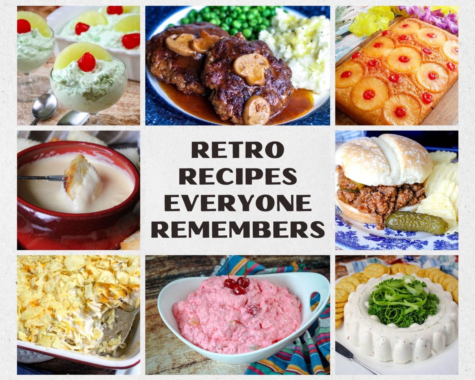 Retro Recipes Everyone Remembers - Just A Pinch